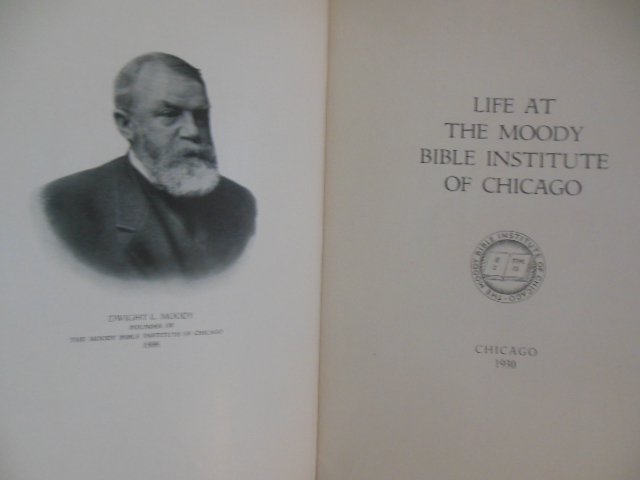 Life at the Moody Bible Institute of Chicago; College Catalog 1930 in ...